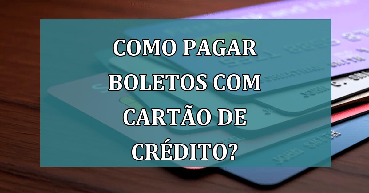 Como pagar boletos com cartão de crédito de maneira segura? - Jornal Dia