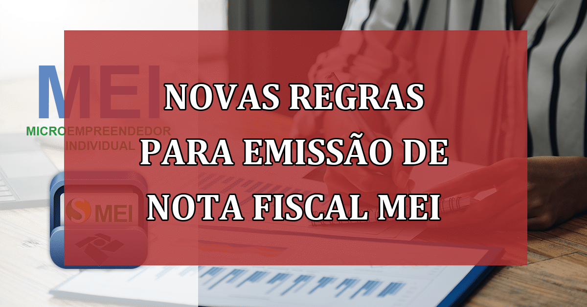 Novas Regras para Emissão de Nota Fiscal MEI tem Modelo e Prazo ...