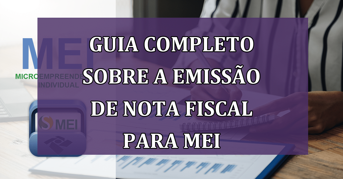 Guia Completo sobre a Emissão de Nota Fiscal para MEI - Jornal Dia