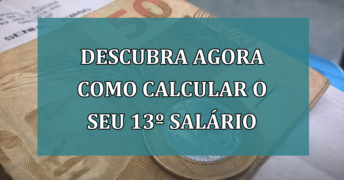 Descubra Agora Como Calcular o seu 13º Salário e Quando Receber esse Direito! - Jornal Dia