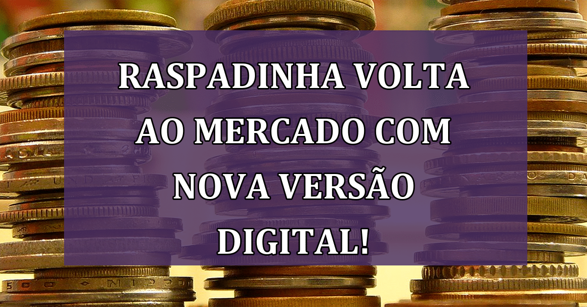 Raspadinha Volta ao Mercado com Nova Versão Digital! CONFIRA! - Jornal Dia