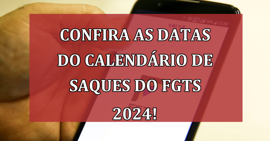 Confira as Datas do Calendário de Saques do FGTS 2024! VEJA MUDANÇAS ... Confira as Datas do Calendário de Saques do FGTS 2024! VEJA MUDANÇAS ...