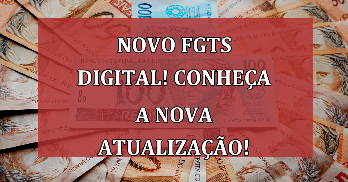Novo FGTS Digital! Conheça a atualização importante anunciada! - Jornal Dia